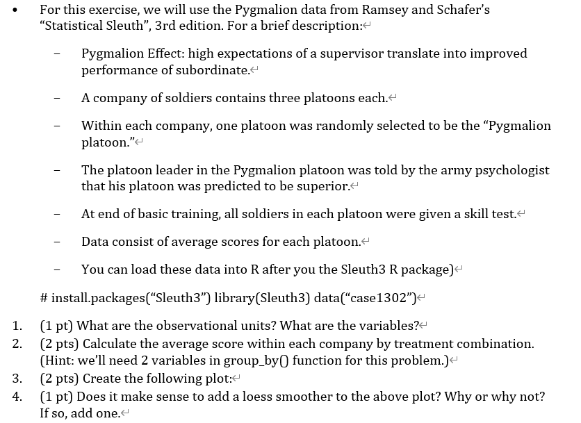 For this exercise, we will use the Pygmalion data | Chegg.com