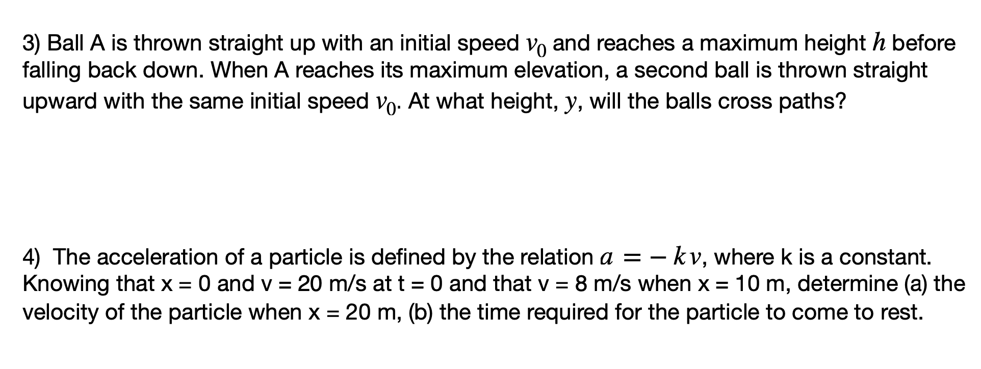 Solved Ball A ﻿is thrown straight up with an initial speed | Chegg.com