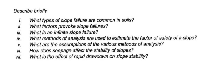 Solved Describe briefly What types of slope failure are | Chegg.com