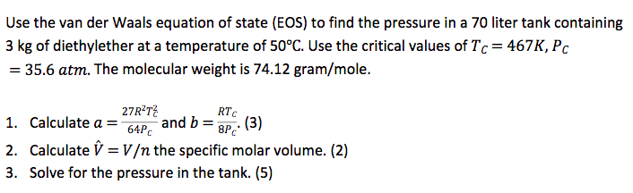 Solved Use the van der Waals equation of state (EOS) to find | Chegg.com