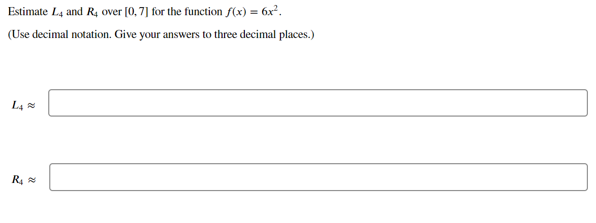 Solved Estimate L4 and R4 over [0, 7] for the function f(x) | Chegg.com