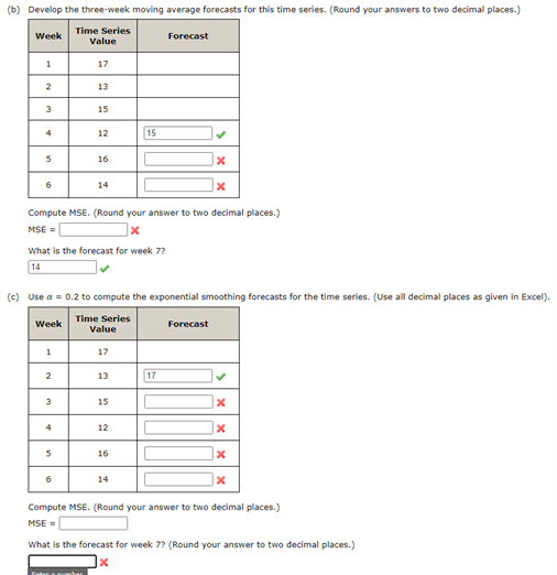 Solved B Develop The Three Week Moving Average Forecasts 
