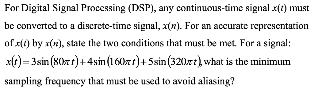 Solved For Digital Signal Processing (DSP), any | Chegg.com