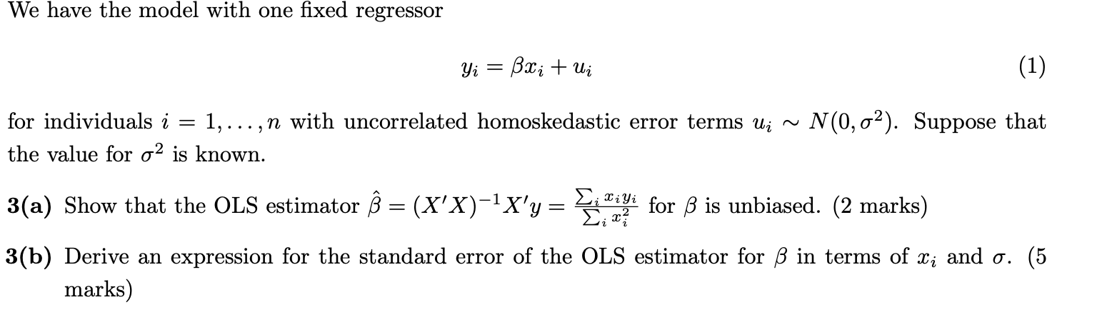 Solved We have the model with one fixed regressor Yi = Bxi + | Chegg.com