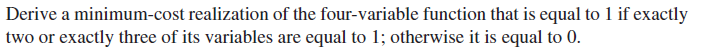 Solved Derive A Minimum Cost Realization Of The