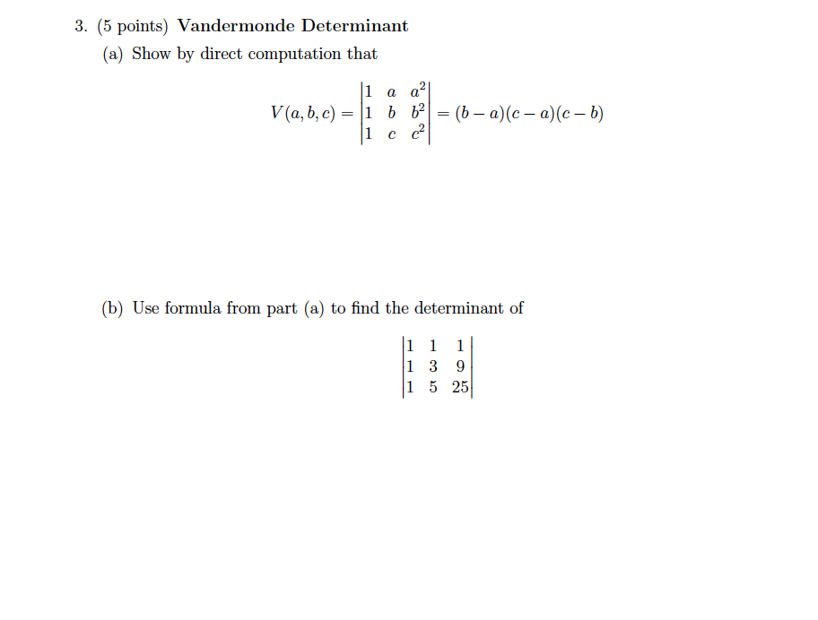 Solved 3. (5 points) Vandermonde Determinant (a) Show by | Chegg.com