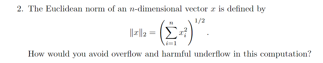 Solved 2 The Euclidean Norm Of An N Dimensional Vector X Is