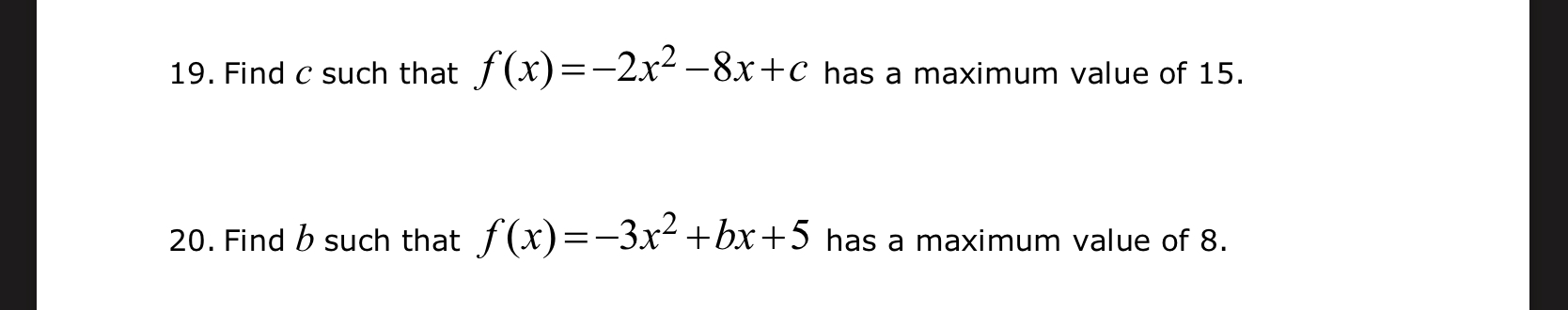Solved 19. Find c such that f(x)=−2x2−8x+c has a maximum | Chegg.com
