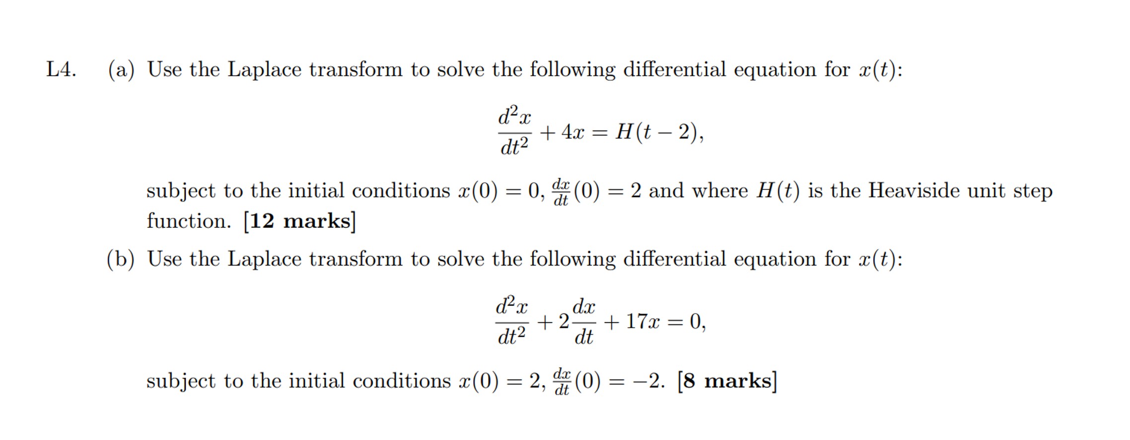 Solved L4. (a) ﻿Use the Laplace transform to solve the | Chegg.com