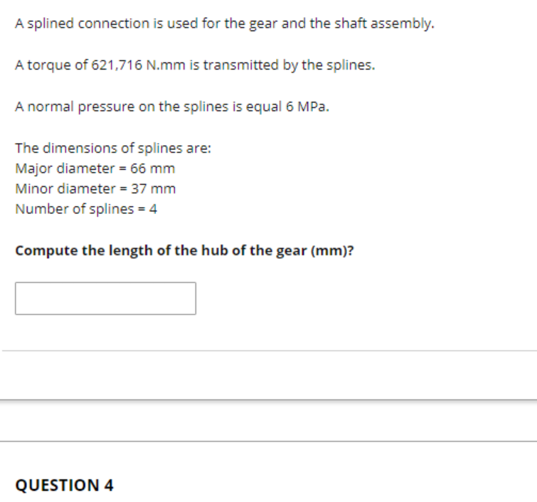 Solved A splined connection is used for the gear and the | Chegg.com