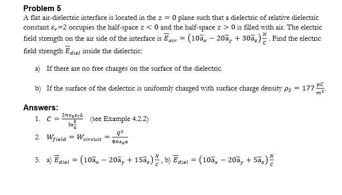 Solved Problem 5 A flat air-dielectric interface is located | Chegg.com