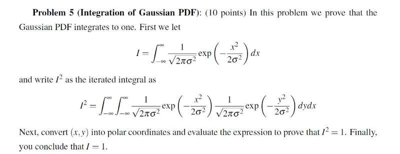 Solved Problem 5 Integration of Gaussian PDF: (10 points) In | Chegg.com