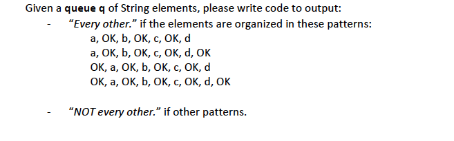 Solved Given a queue q of String elements, please write code | Chegg.com