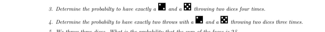 Solved (Dice throwing). We consider six faced dices, faces | Chegg.com