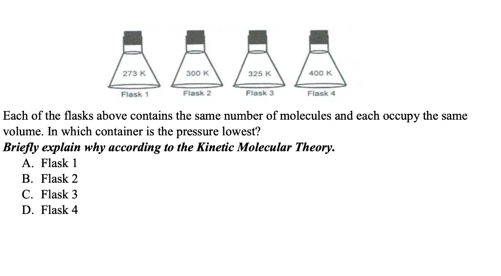Solved 273 K 300 K 325 K 400 K Flask 1 Flask 2 Flask 3 Flask | Chegg.com