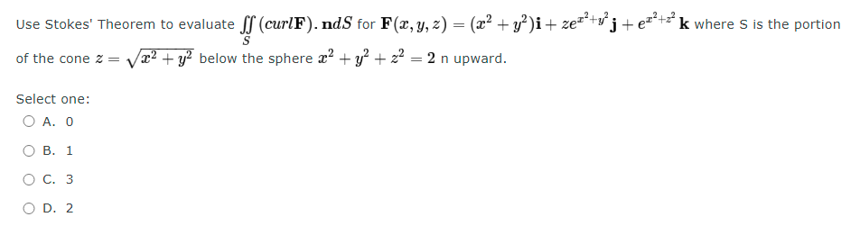 Solved Use Stokes' Theorem to evaluate SS (curlF). ndS for | Chegg.com