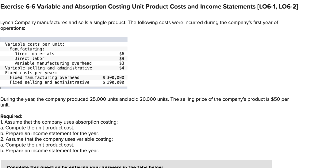 Solved Exercise 6-6 Variable and Absorption Costing Unit | Chegg.com