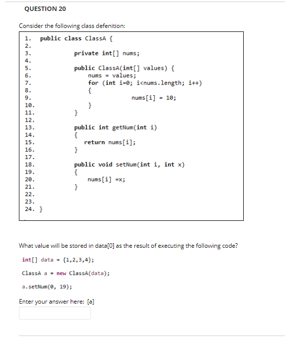 Solved QUESTION 20 Consider the following class defenition: | Chegg.com