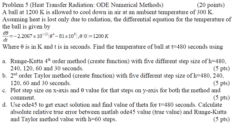 Solved Use Matlab:Problem 5 (Heat Transfer Radiation: ODE | Chegg.com