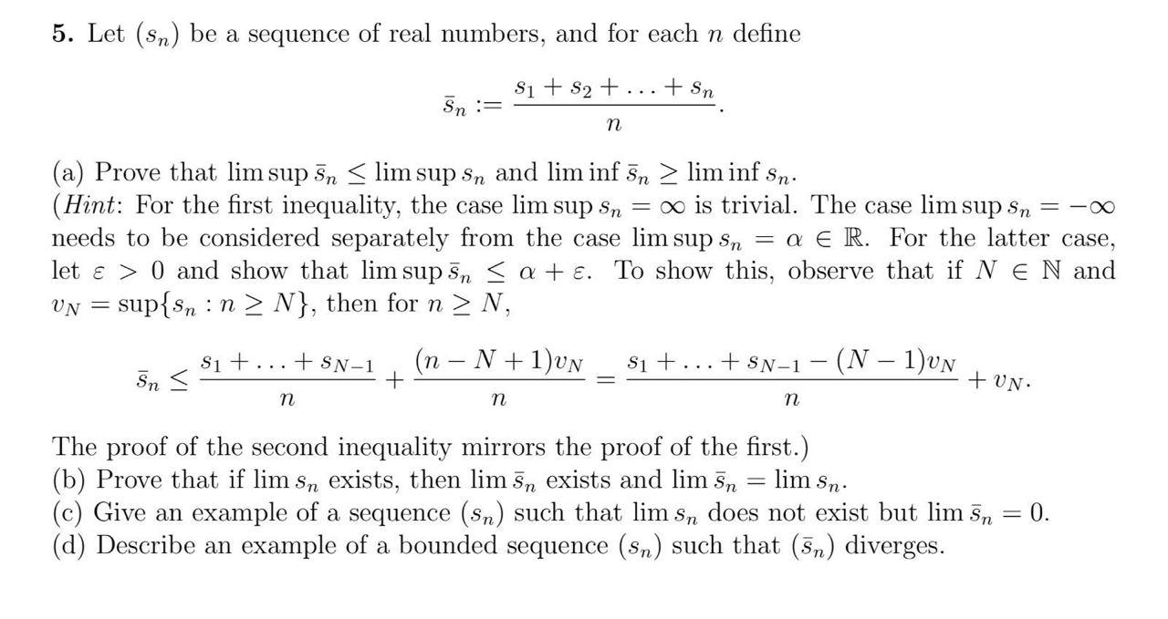 Solved 5. Let (sn) be a sequence of real numbers, and for | Chegg.com