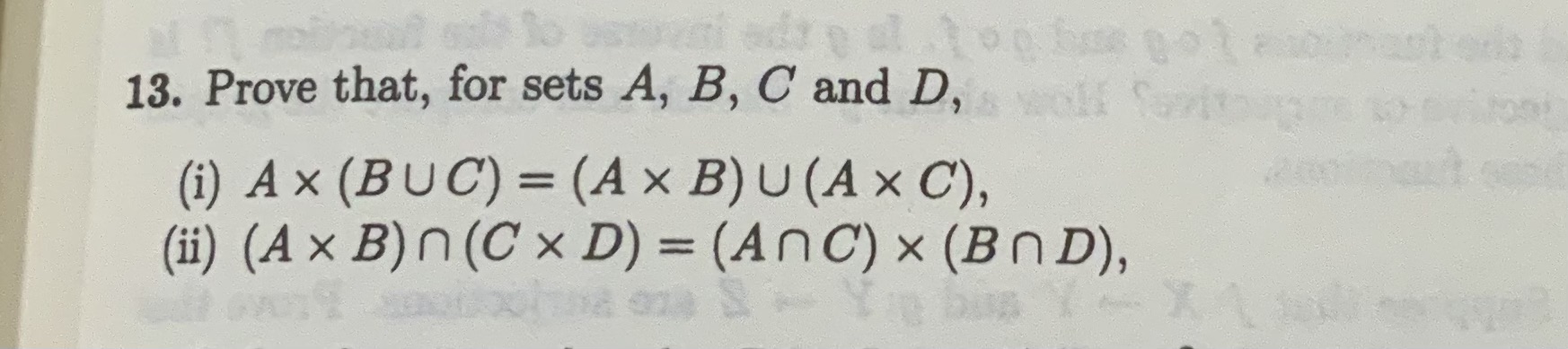 Solved 13. Prove that, for sets A,B,C and D, (i) | Chegg.com