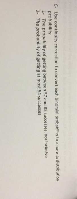 Solved Use continuity correction to convert each binomial | Chegg.com