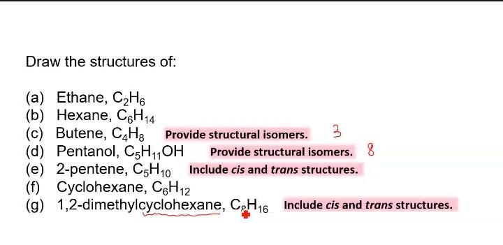 Solved Draw the structures of: (a) Ethane, CHE (b) Hexane, | Chegg.com
