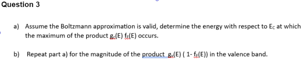 Solved a) ﻿Assume the Boltzmann approximation is valid, | Chegg.com