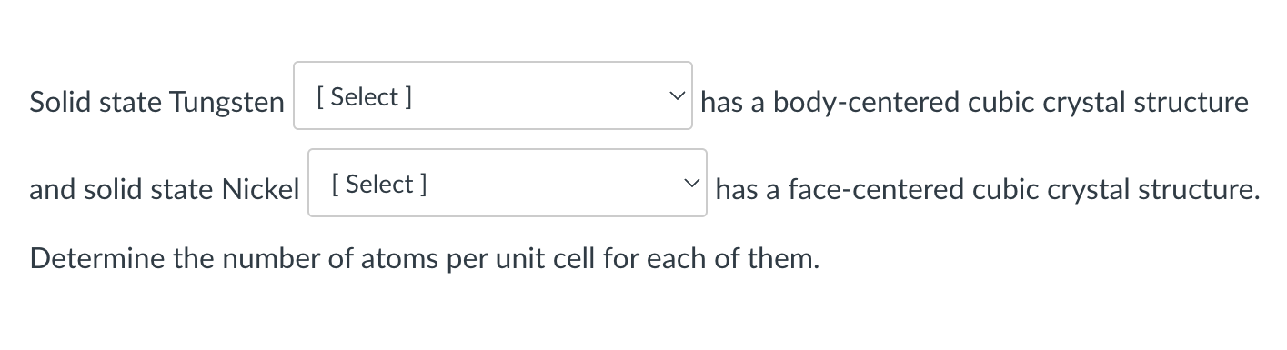 Solved Solid state Tungsten has a body-centered cubic | Chegg.com