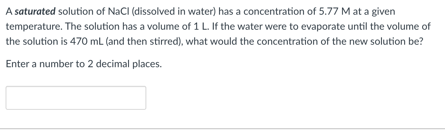Solved A saturated solution of NaCl (dissolved in water) has | Chegg.com