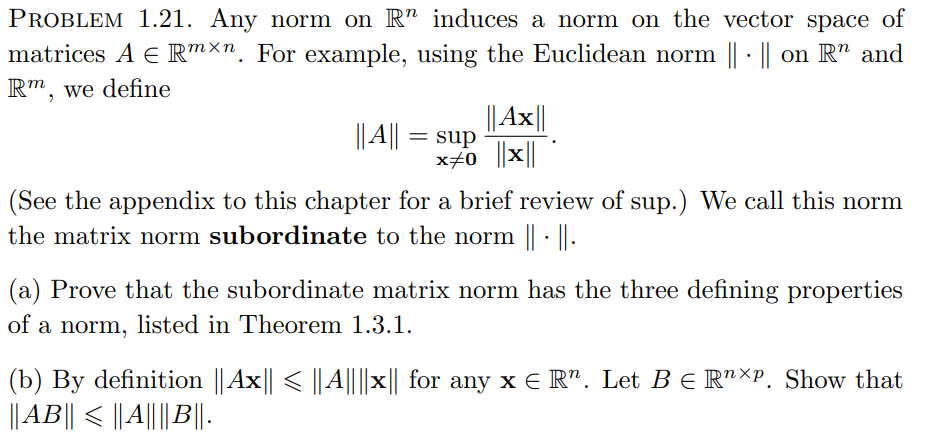 Solved PROBLEM 1.21. Any norm on R” induces a norm on the | Chegg.com