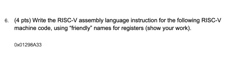 Solved (4 pts) Write the RISC-V assembly language | Chegg.com Solved (4 pts) Write the RISC-V assembly language | Chegg.com