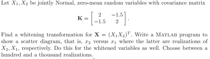 Solved Let X1, X2 be jointly Normal, zero-mean random | Chegg.com