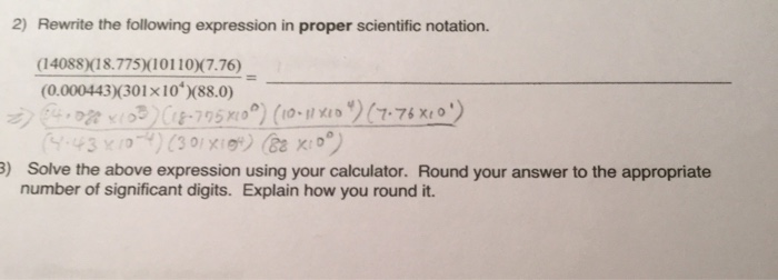Solved Rewrite the following expression in proper scientific | Chegg.com