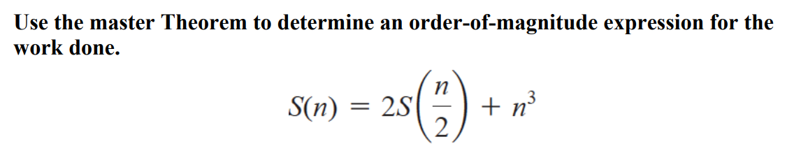 Solved Use the master Theorem to determine an | Chegg.com