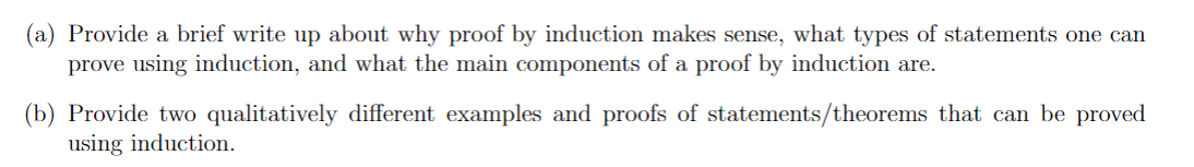 Solved (a) ﻿Provide a brief write up about why proof by | Chegg.com