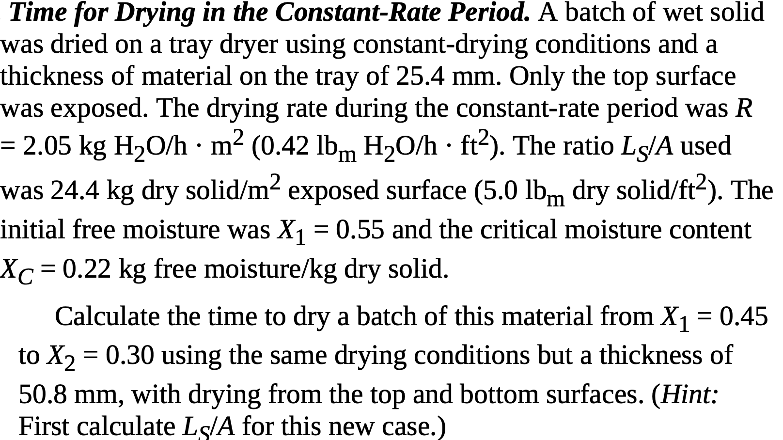 Solved Time for Drying in the Constant-Rate Period. A batch | Chegg.com