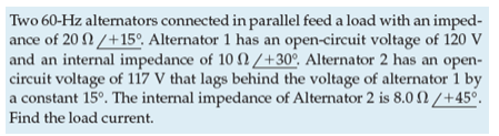 Solved Two 60-Hz alternators connected in parallel feed a | Chegg.com