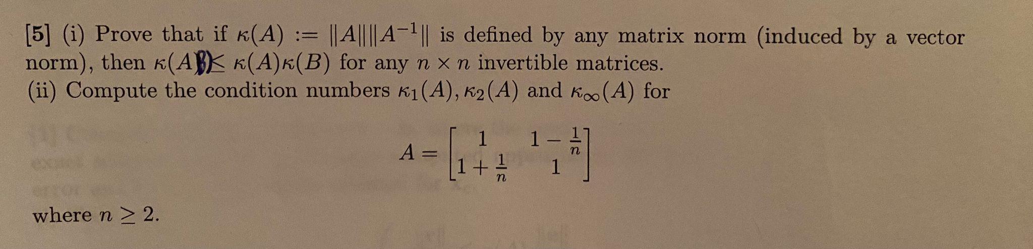 Solved prove that if k(A)=||A||||A^-1|| is defined by any | Chegg.com