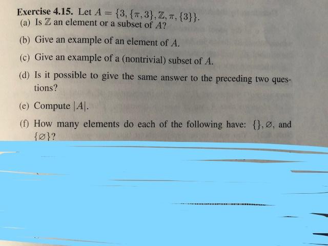 Solved Exercise 4.95. Recall the set A={3,{π,3},Z,π,{3}} | Chegg.com