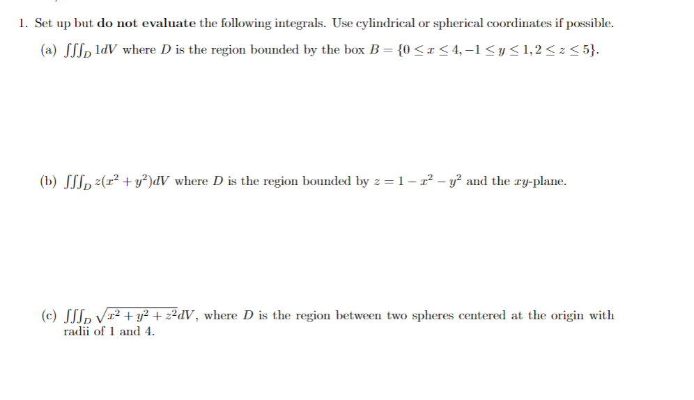 Solved Set up but do not evaluate the following integrals. | Chegg.com