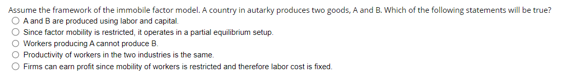 Solved Assume the framework of the immobile factor model. A | Chegg.com
