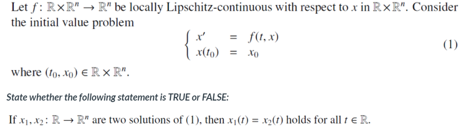 Solved = Let f: RⓇR" → R" be locally Lipschitz-continuous | Chegg.com