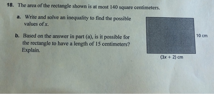 Solved 18. The area of the rectangle shown is at most 140 | Chegg.com