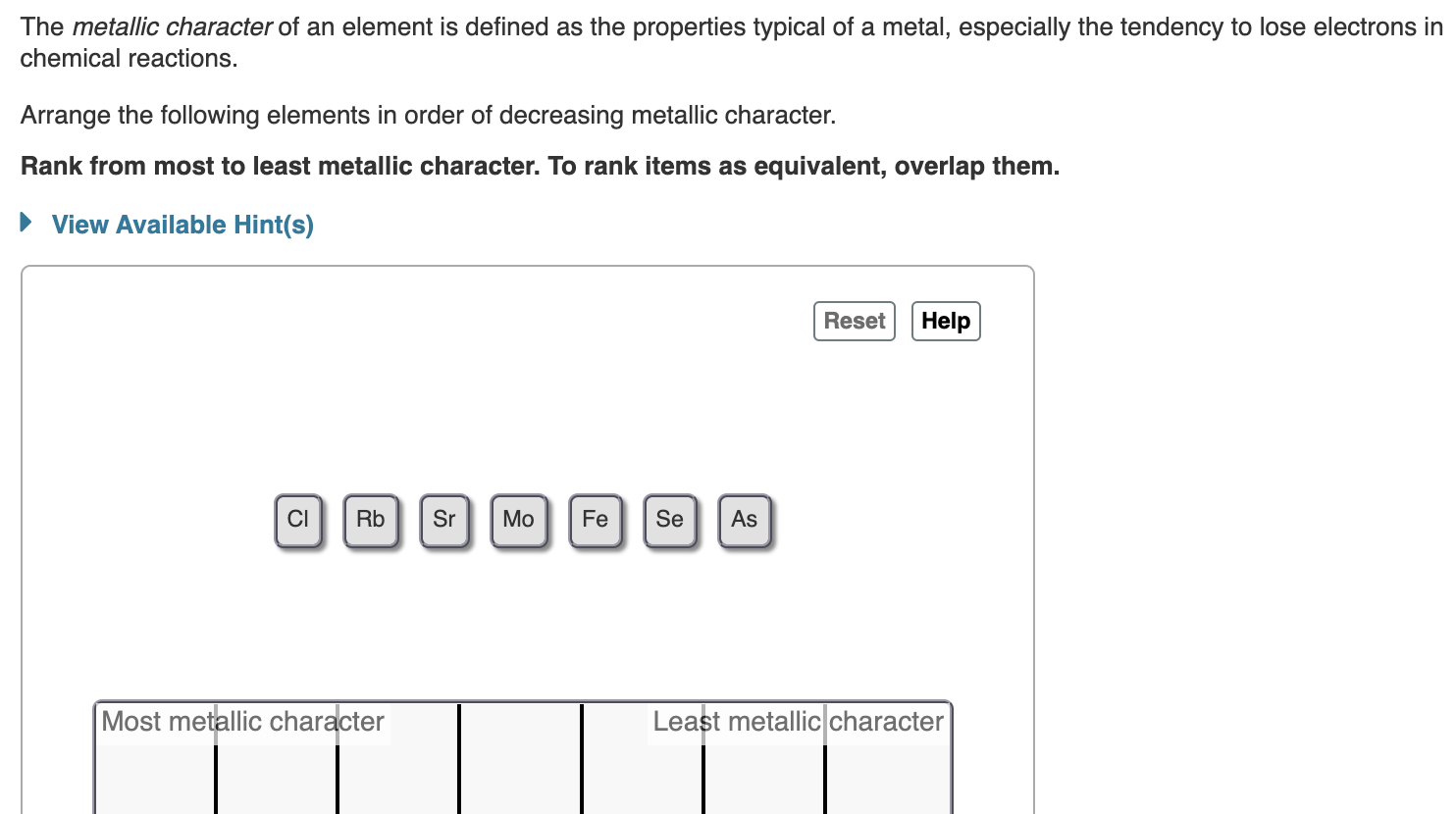 Solved The metallic character of an element is defined as | Chegg.com
