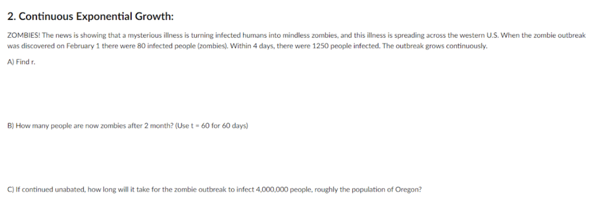 Solved 2. Continuous Exponential Growth: ZOMBIES! The news | Chegg.com