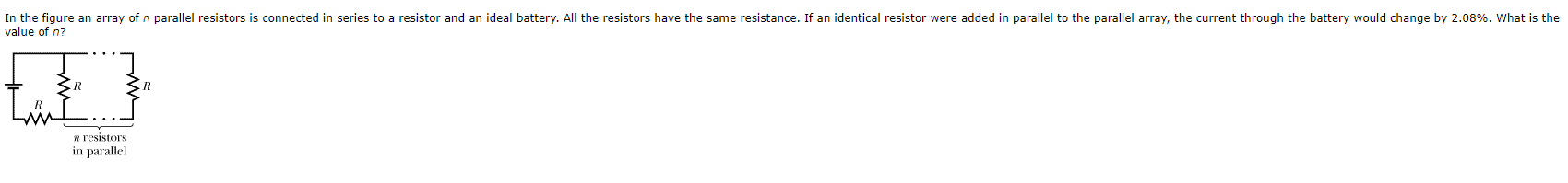 Solved In the figure an array of n parallel resistors is | Chegg.com