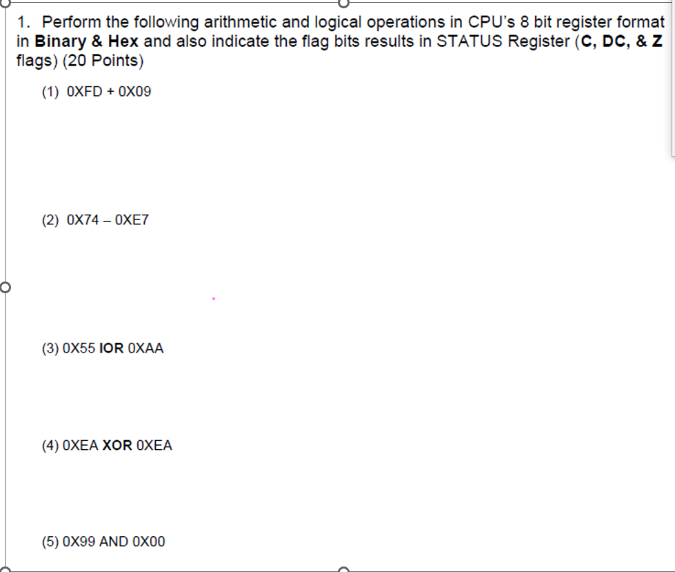 Solved 1. Perform the following arithmetic and logical | Chegg.com