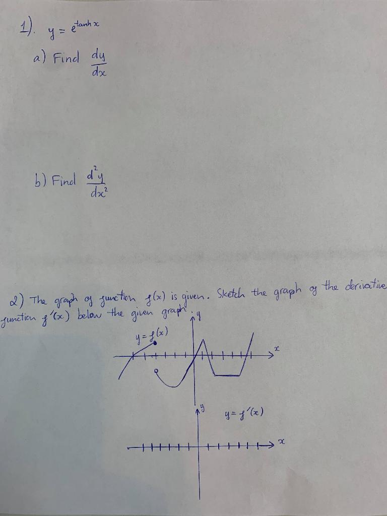 Solved etanh x 1). a) Find dy dx b) Find dy dac? 2) The | Chegg.com