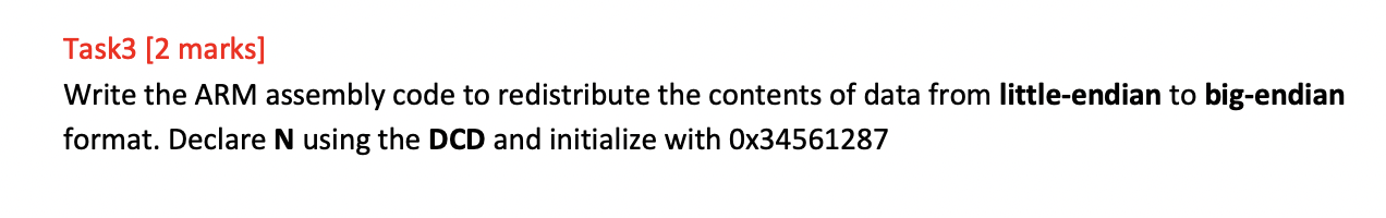 Solved Task3 [2 marks] Write the ARM assembly code to | Chegg.com